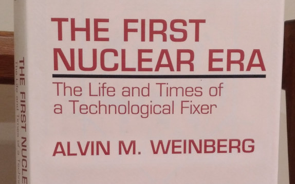 Notes on Alvin Weinberg's autobiography